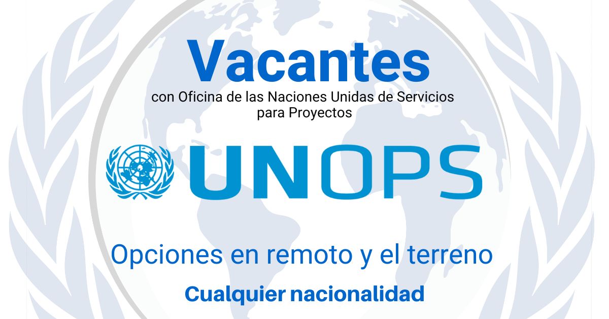 Vacantes con agencias ONU. Trabaja con la Oficina de las Naciones ...